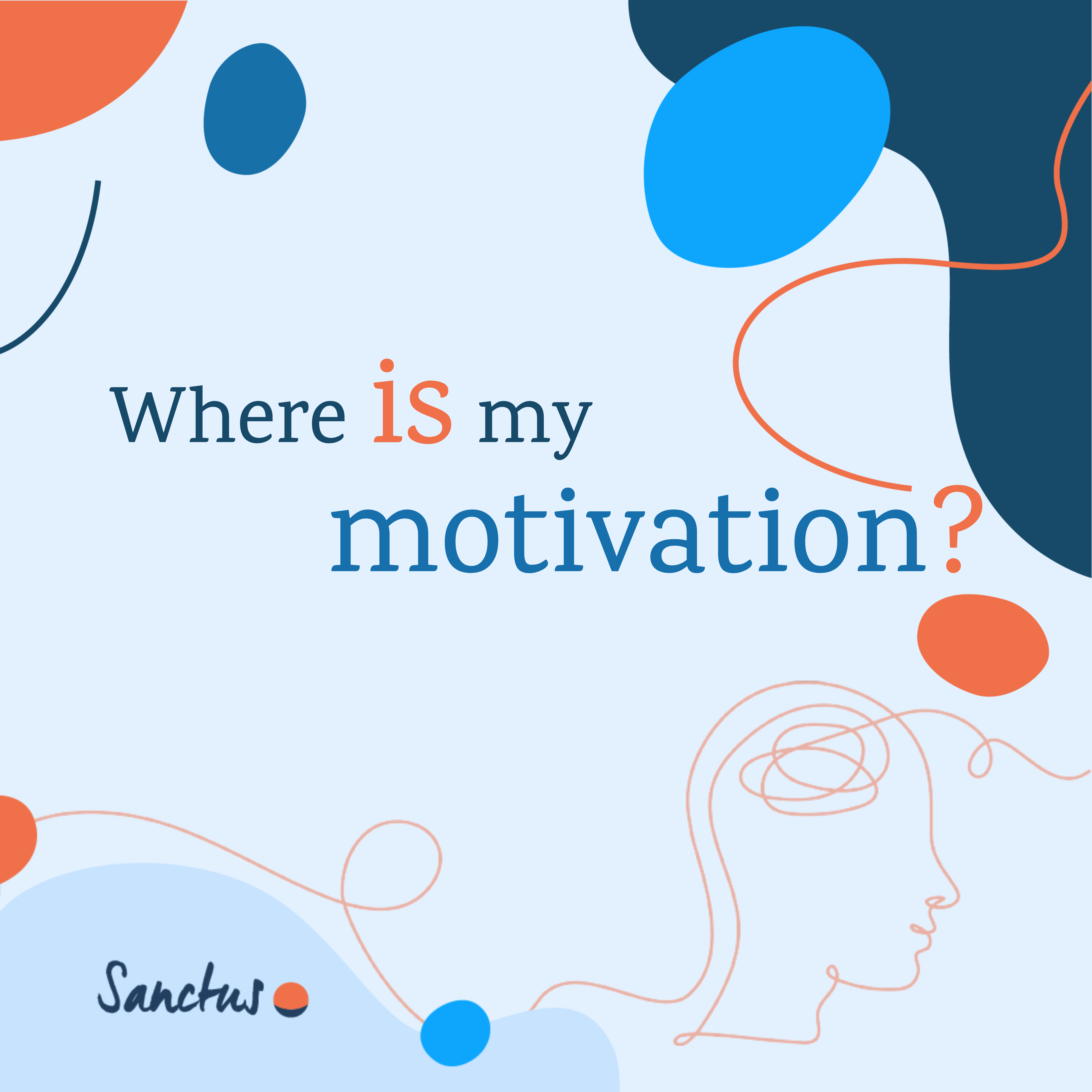 Maintaining Motivation: How to Stay Motivated | Sanctus
